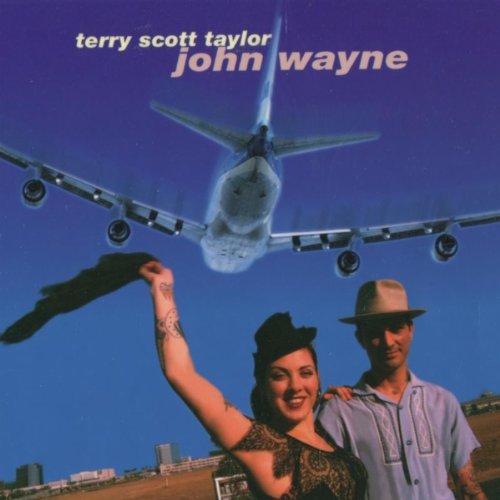 Terry Scott Taylor - John Wayne - Amazon.com Music