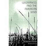 Wilderness and the American Mind: Roderick Frazier Nash: 9780300091229 ...