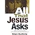 Jesus Is the Question: The 307 Questions Jesus Asked and the 3 He ...