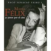 Maria Felix Todas mis guerras (Spanish Edition): Krauze, Enrique ...