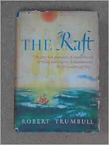 The raft: Robert Trumbull: Amazon.com: Books