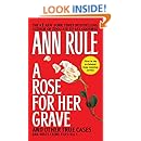 A Rose For Her Grave & Other True Cases (1) (Ann Rule's Crime Files): Ann Rule: 9780671793531 ...