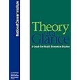 Theory at a Glance: A Guide for Health Promotion Practice: Institute ...