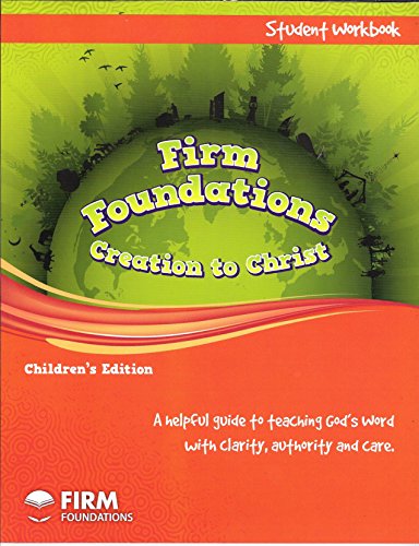 Firm Foundations: Creation to Christ Childrens Workbook: Trevor ...