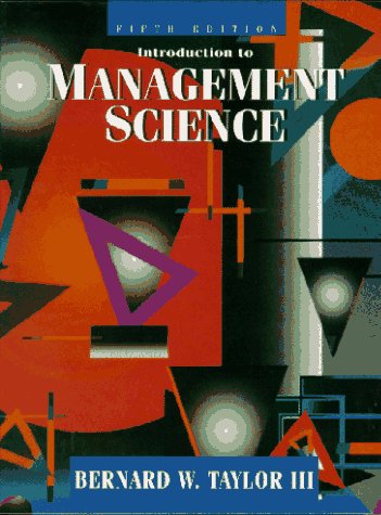 Introduction to Management Science: Taylor, Bernard W.: 9780132093217 ...
