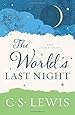 The World's Last Night: And Other Essays: C. S. Lewis: 9780062643513 ...