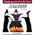 MacBeth : For Kids (Shakespeare Can Be Fun series): Burdett, Lois ...