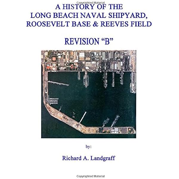 Long Beach Naval Shipyard History