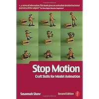 Stop Motion: Craft Skills for Model Animation (Visual Effects and ...