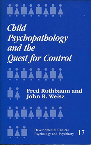 Amazon.com: Child Psychopathology and the Quest for Control (Developmental Clinical Psychology ...