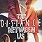 Amazon.com: The Distance Between Us: 9780062235657: West, Kasie: Books