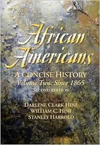 African Americans: A Concise History, Volume II (Chapters 13-24) (2nd ...