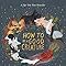 How To Be A Good Creature: A Memoir in Thirteen Animals: Montgomery, Sy ...
