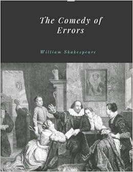 The Comedy of Errors by William Shakespeare: Shakespeare, William ...