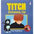 Titch Dresses Up (Red Fox Picture Book): HUTCHINS, PAT: 9780099266495 ...