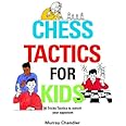 Chess Tactics for Kids: Chandler, Murray: 8601400180631: Amazon.com: Books