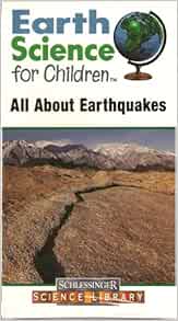 Earth Science for Children-All About Earthquakes: Schlessinger Media ...