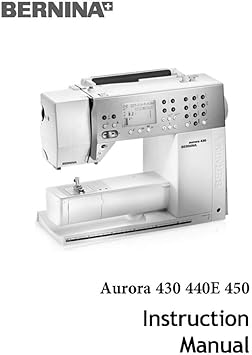 Amazon.com: Bernina Aurora 430 440QE 450 Sewing Machine Owners Instruction Manual
