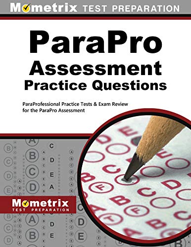 ParaPro Assessment Practice Questions: ParaProfessional Practice Tests ...