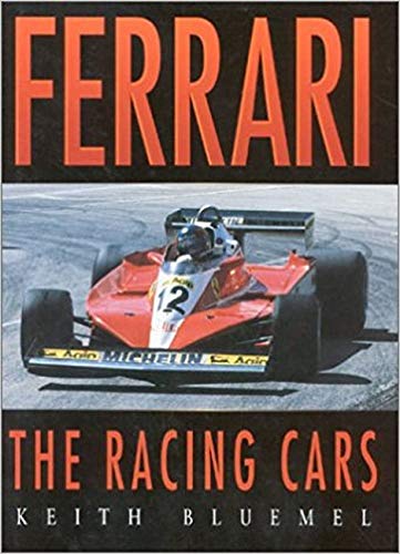 Ferrari: The Racing Cars (Transportation History): Bluemel, Keith ...