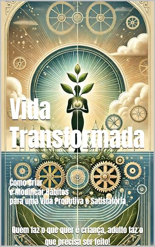 Vida Transformada - eBook, Resumo, Ler Online e PDF - por Soares, Alessandro