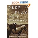 Deep Play: Diane Ackerman: 8601422769173: Amazon.com: Books