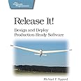 Release It!: Design and Deploy Production-Ready Software (Pragmatic Programmers): Nygard ...