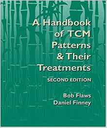 Amazon.com: A Handbook of TCM Patterns & Their Treatments ...