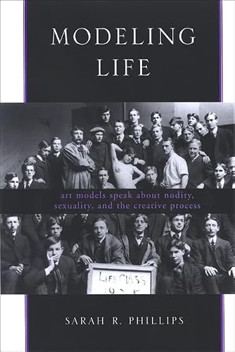 Modeling Life: Art Models Speak About Nudity, Sexuality, And the ...