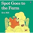 Spot Goes to the Farm (Spot (Prebound)): Hill, Eric: 9780613867085 ...