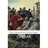 Amazon.com: Caesar's Commentaries: On The Gallic War and On The Civil War: 9780976072614: Julius ...