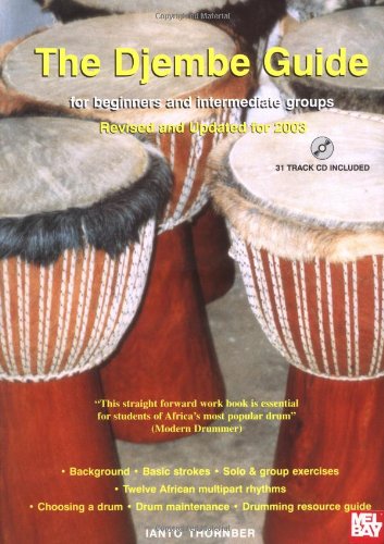Djembe Guide for Beginners and Intermediate Groups: Thornber, Ianto ...