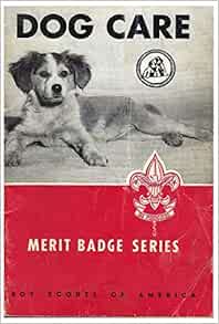 Dog Care (Merit Badge): Boy Scouts of America: 9780839532897: Amazon ...