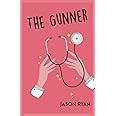 The Gunner: Ryan, Jason: 9781950109319: Amazon.com: Books