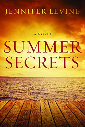 Summer Secrets: Jennifer Levine: 9781631776946: Amazon.com: Books