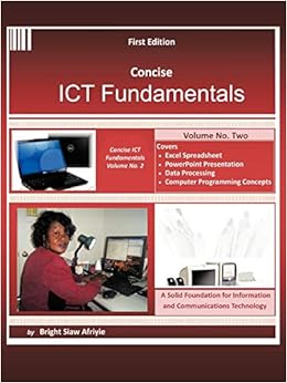 Concise ICT Fundamentals: Volume 2: Amazon.co.uk: Afriyie, Bright Siaw ...