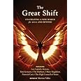 The Great Shift: Co-Creating a New World for 2012 and Beyond: Carroll ...