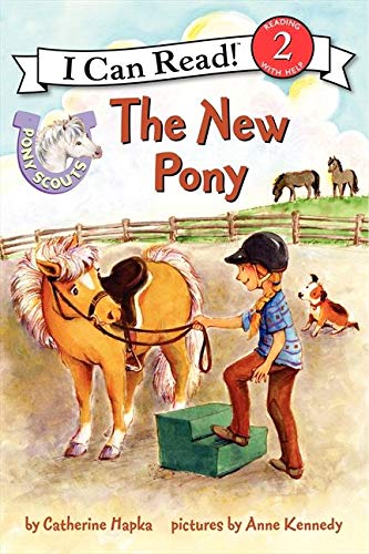 Pony Scouts: The New Pony (I Can Read Level 2): Hapka, Catherine ...
