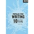 Popular Lyric Writing: 10 Steps to Effective Storytelling - Songwriting ...