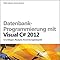 Datenbank-Programmierung mit Visual C# 2012 Buch + E-Book : Grundlagen, Rezepte ...