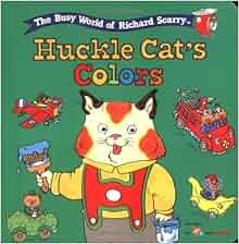 Amazon.com: Huckle Cat's Colors (The Busy World of Richard Scarry ...