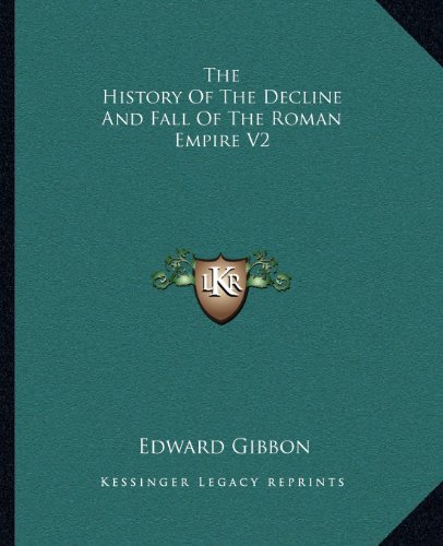 ebook The History Of The Decline And Fall Of The Roman Empire V2 ibook ...