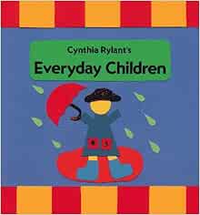 Everyday Children: Rylant, Cynthia, Rylant, Cynthia: 9780027780222 ...