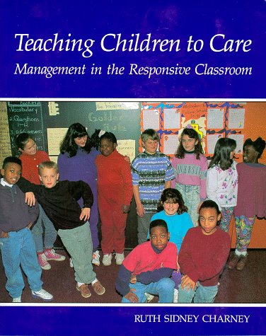 Amazon.com: Teaching Children to Care: Management in the Responsive ...