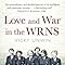 Love and War in the WRNS: Letters Home 1940-46: Amazon.co.uk: Vicky ...