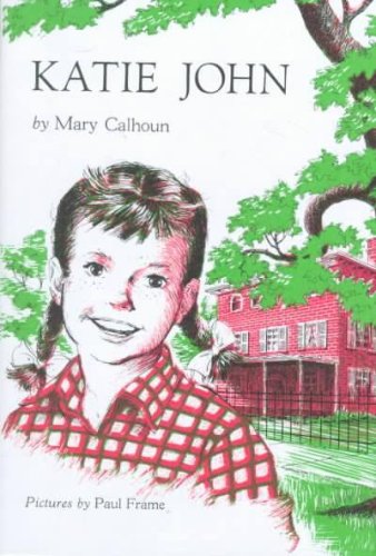 Katie John: Calhoun, Mary: Amazon.com: Books