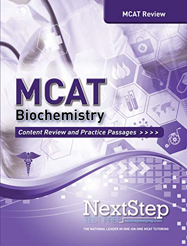 MCAT Biochemistry: Content Review and Practice Passages: Next Step Test ...