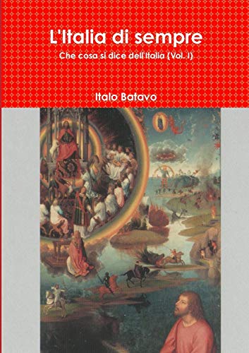 L'Italia di sempre (Italian Edition): Batavo, Italo: 9780244160388 ...