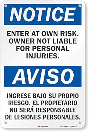 SmartSign "Notice - Enter at Own Risk, Owner Not Liable for Personal ...