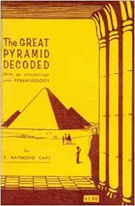 The Great Pyramid Decoded: Capt, E. Raymond: Amazon.com: Books